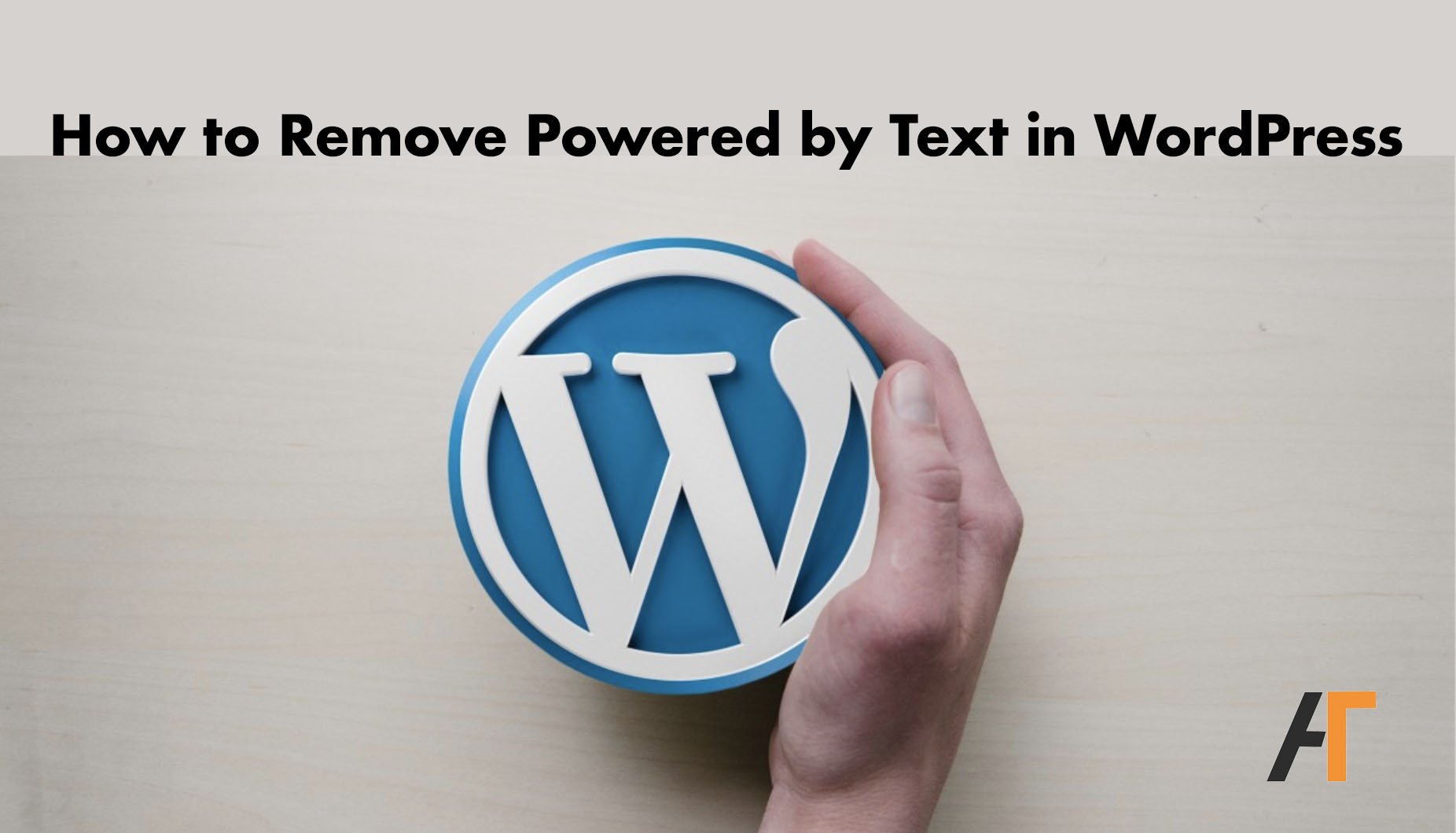 How To Remove The Powered By Text In WordPress Theme Footer